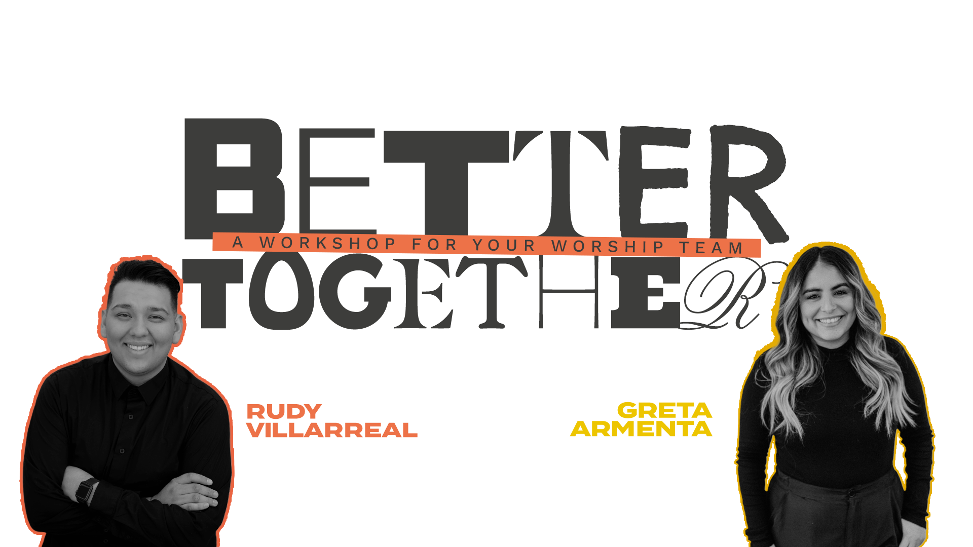 Better Together Registration | WorshipVox